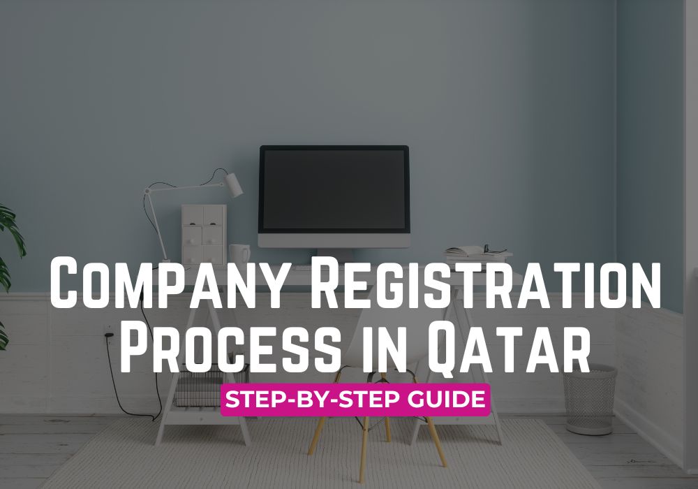 Company Registration Process in Qatar: Step-by-Step Guide